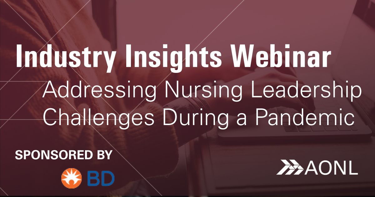 Addressing Nursing Leadership Challenges During a Pandemic | AONL