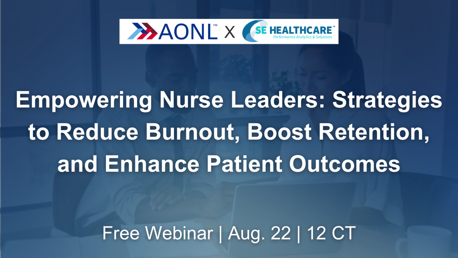Empowering Nurse Leaders: Strategies to Reduce Burnout, Boost Retention ...